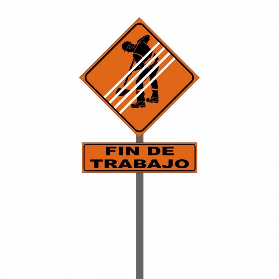 Letrero de obra tipo poste alta intensidad prismático con retazo (Fin ...